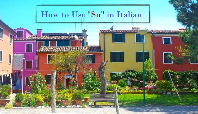 Using the preposition “su” – Fra Noi